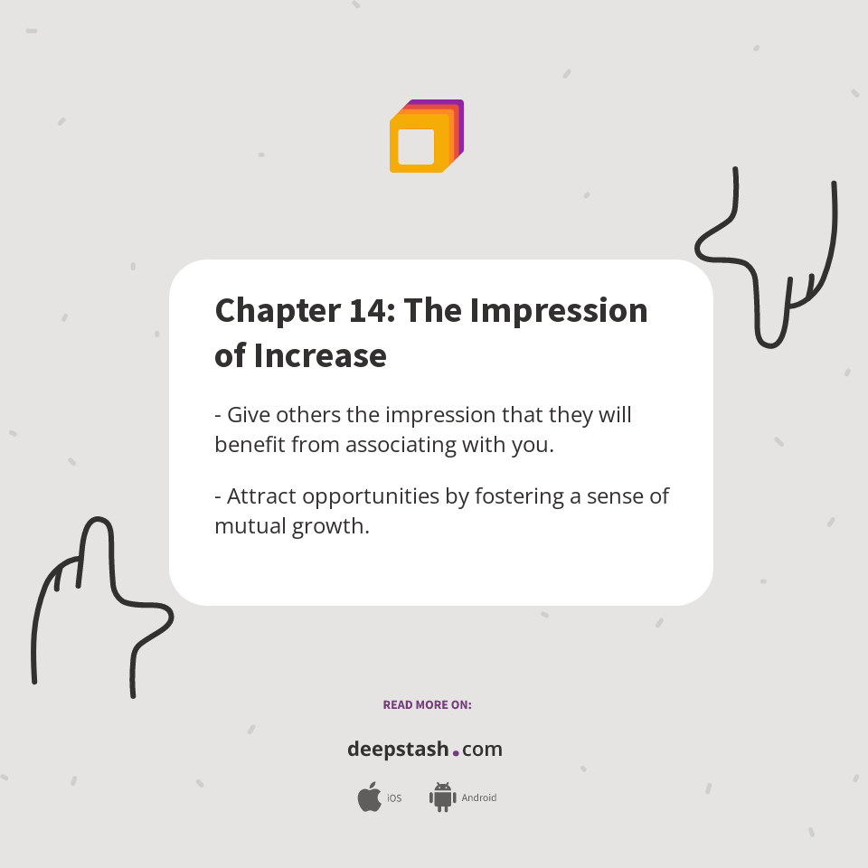 Chapter 14: The Impression of Increase - Deepstash