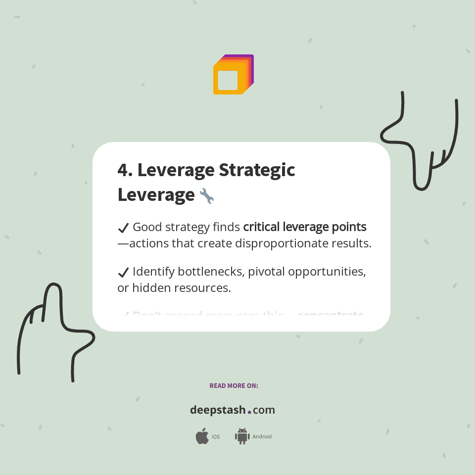 4. Leverage Strategic Leverage 🔧 - Deepstash