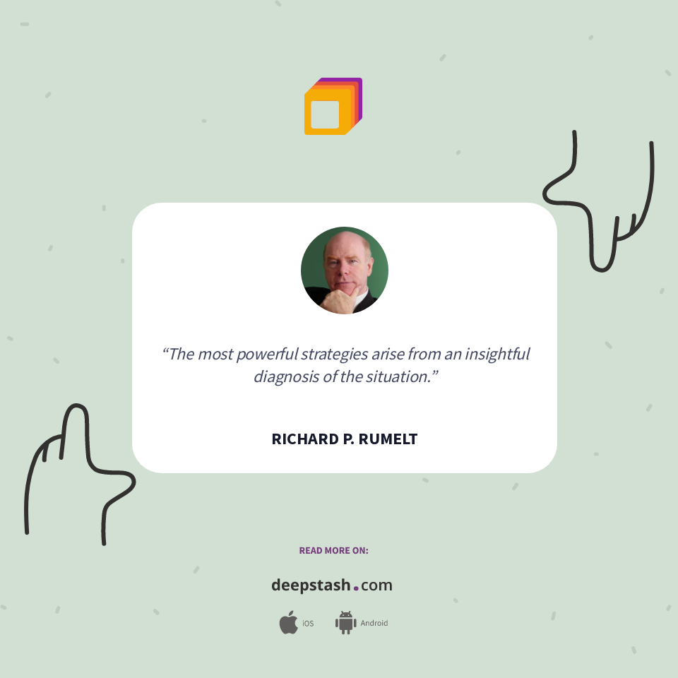 Quote by RICHARD P. RUMELT - Deepstash