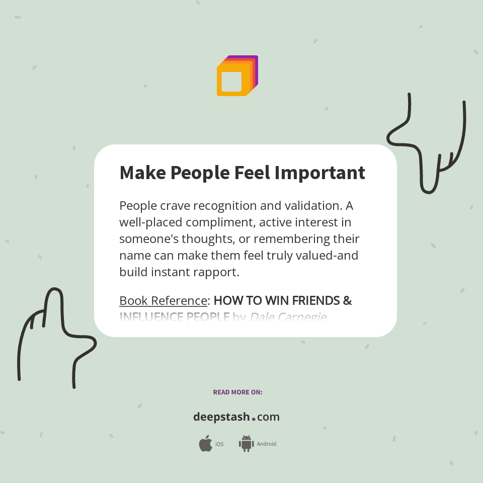 Make People Feel Important - Deepstash