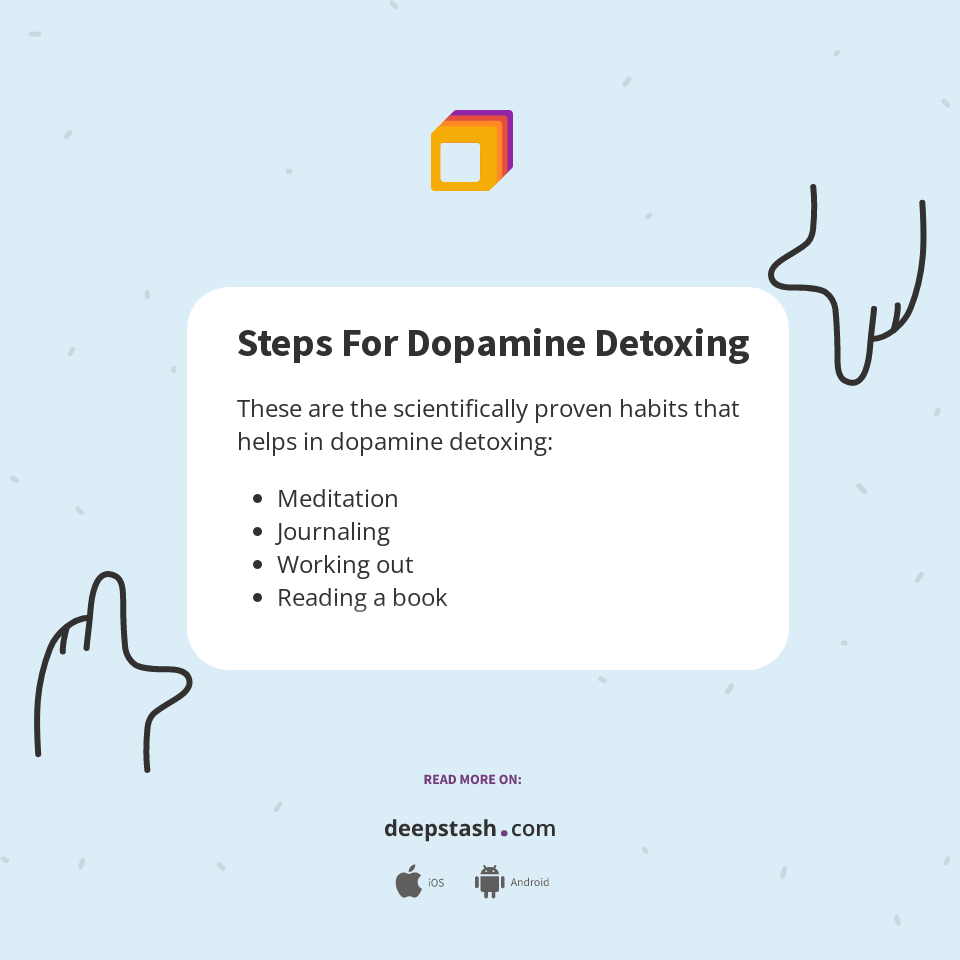 Steps For Dopamine Detoxing - Deepstash