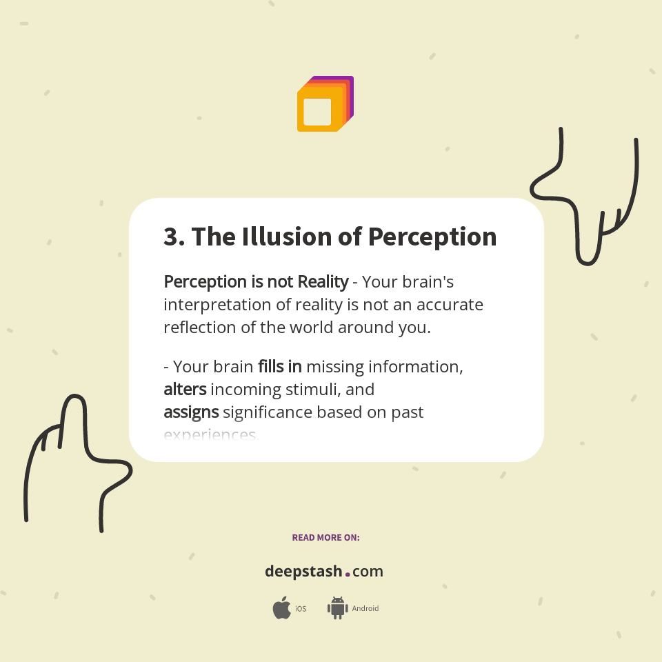 3. The Illusion of Perception - Deepstash