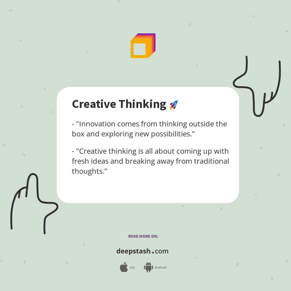 Creative Thinking 🚀 - Deepstash