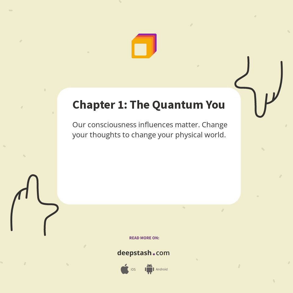 Chapter 1: The Quantum You - Deepstash
