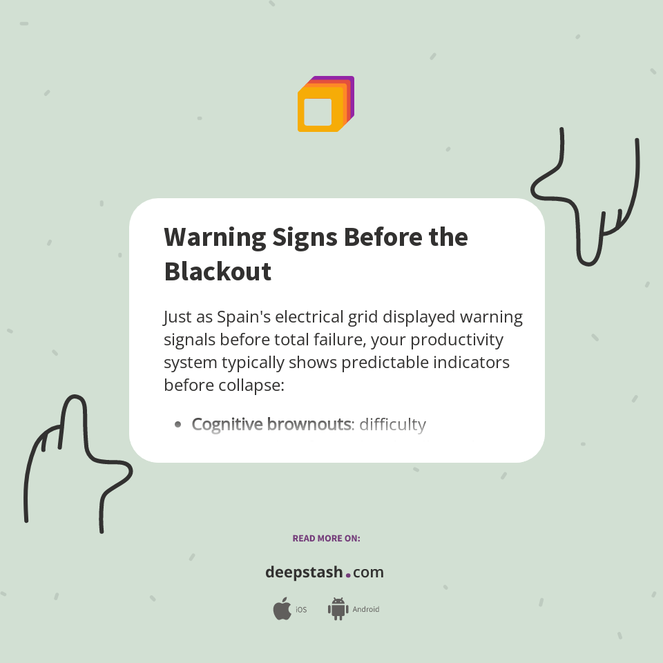 Warning Signs Before the Blackout - Deepstash
