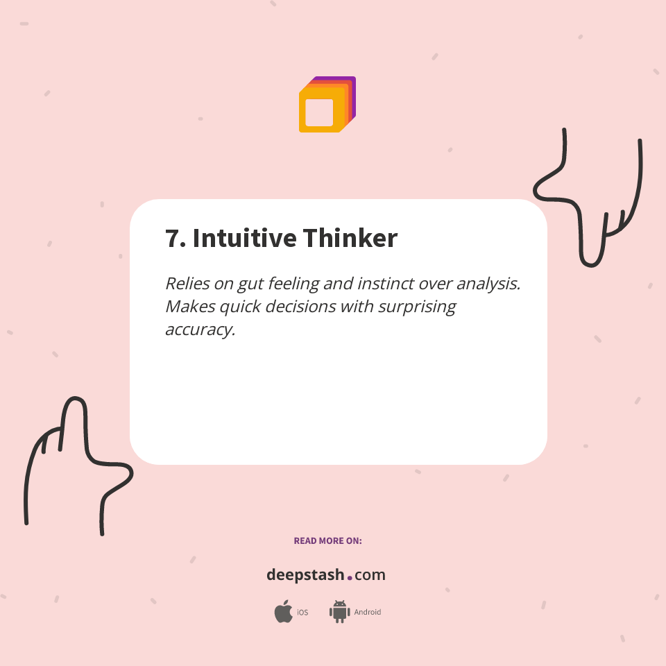 7. Intuitive Thinker - Deepstash