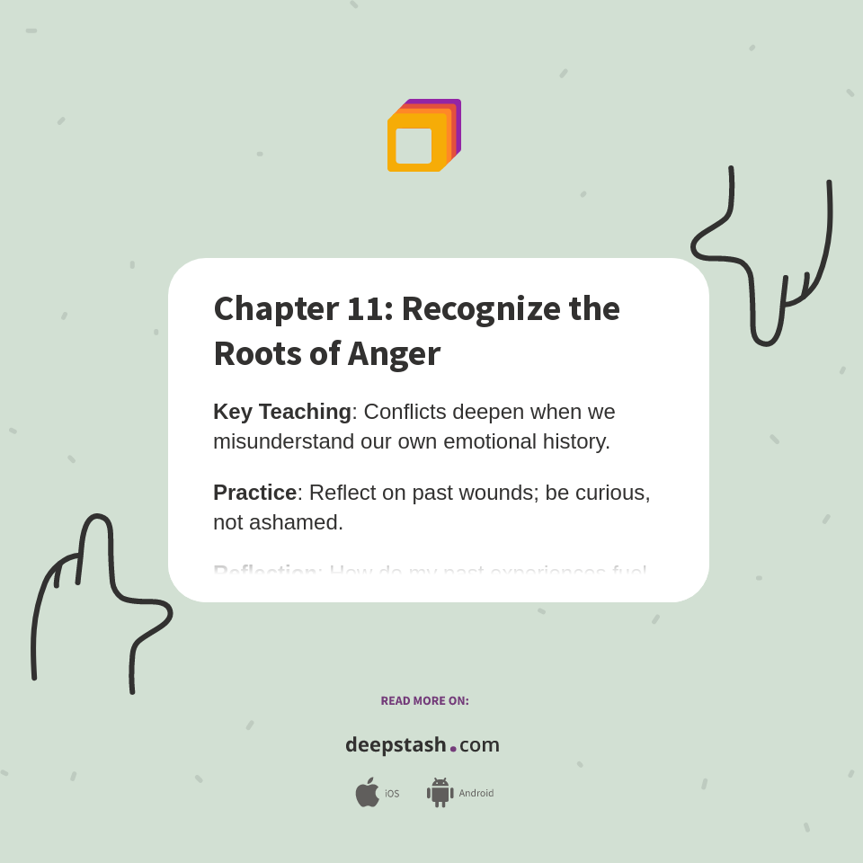 Chapter 11: Recognize the Roots of Anger - Deepstash