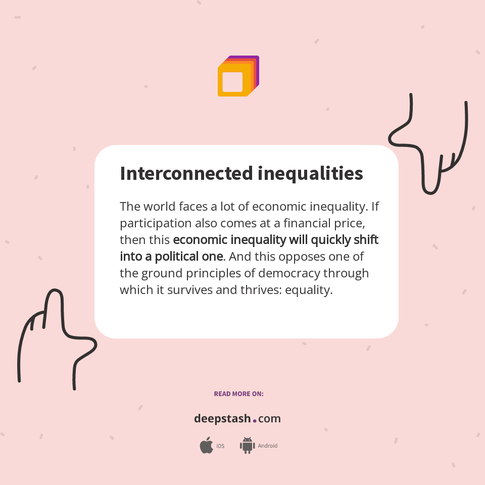 Interconnected inequalities - Deepstash