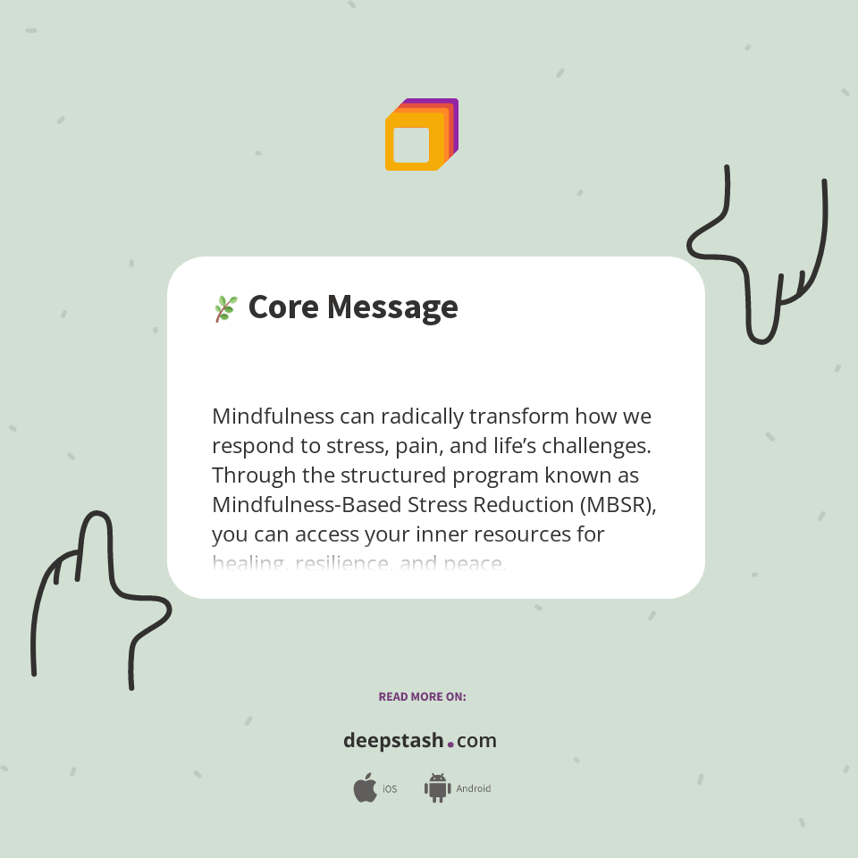 🌿 Core Message - Deepstash