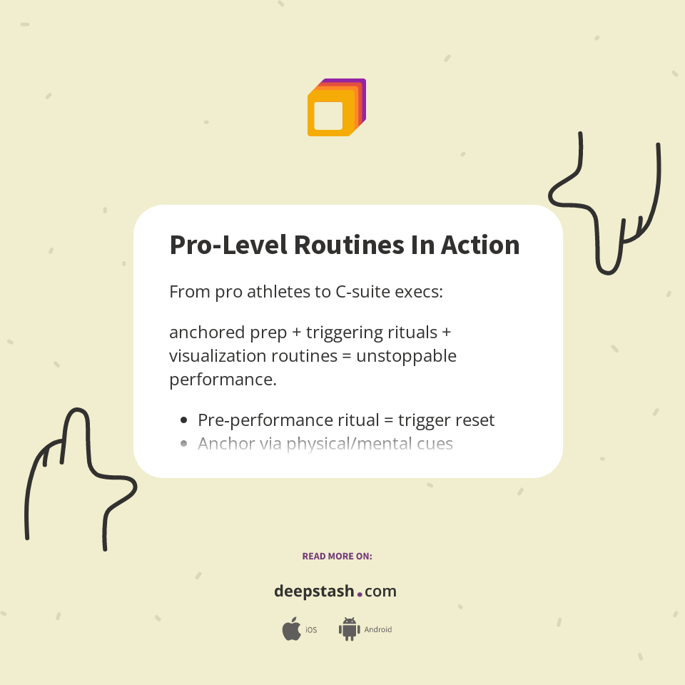 Pro-Level Routines In Action - Deepstash