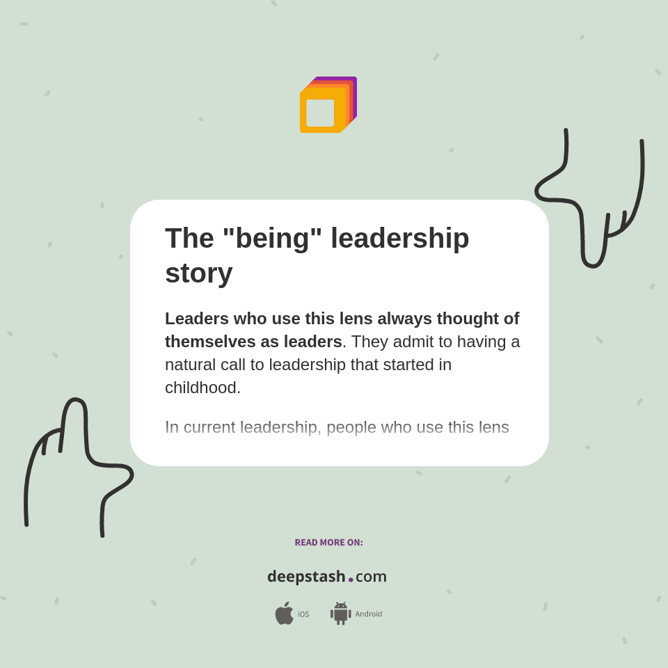 The "being" leadership story - Deepstash