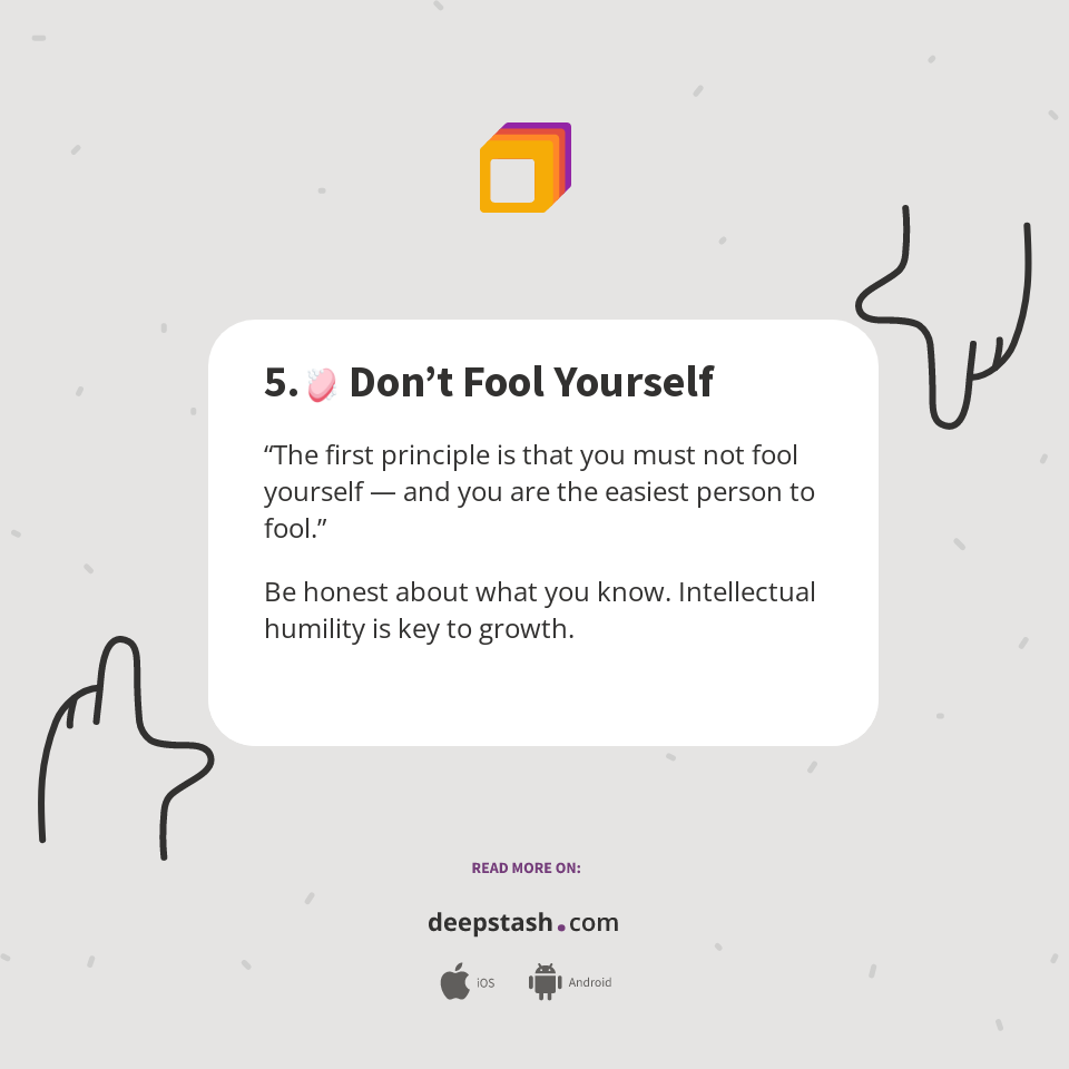 5. 🧼 Don’t Fool Yourself - Deepstash