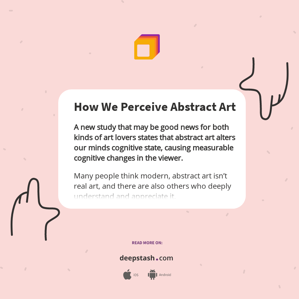 How We Perceive Abstract Art - Deepstash