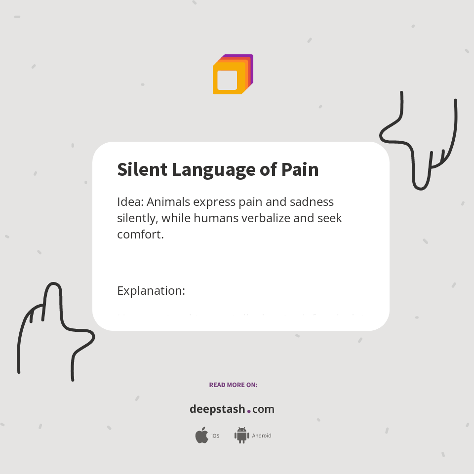 Silent Language of Pain - Deepstash
