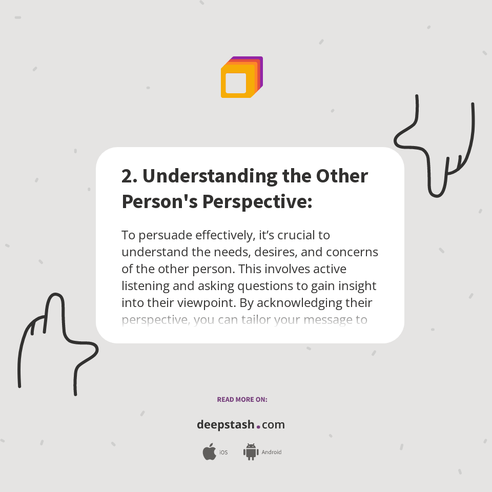2. Understanding the Other Person's Perspective: - Deepstash