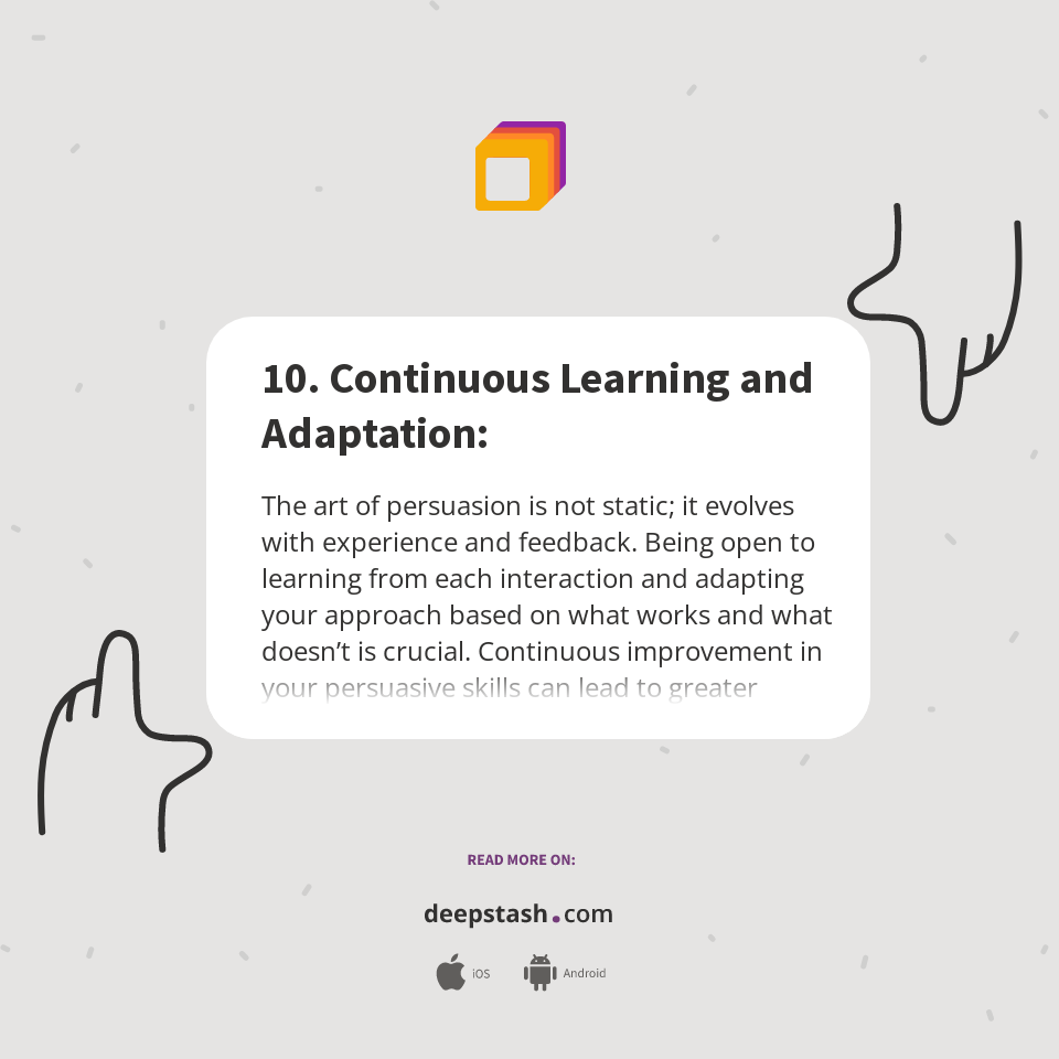 10. Continuous Learning and Adaptation: - Deepstash