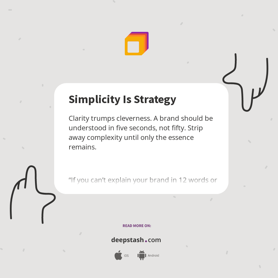 Simplicity Is Strategy - Deepstash