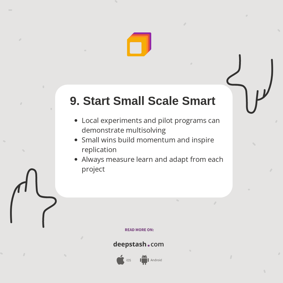 9. Start Small Scale Smart - Deepstash