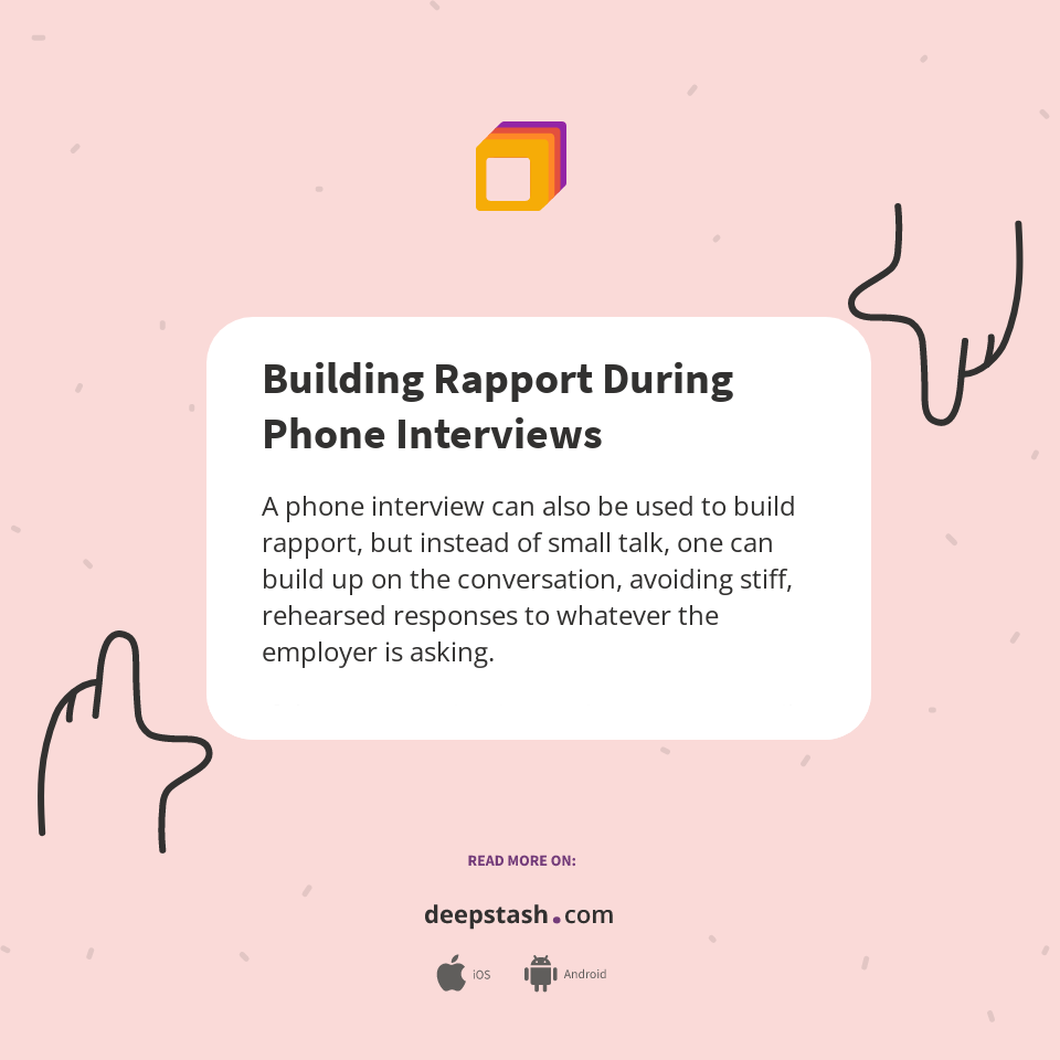 Building Rapport During Phone Interviews - Deepstash