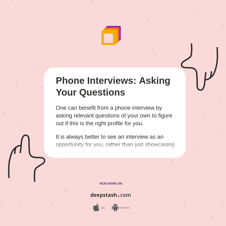 Phone Interviews: Asking Your Questions - Deepstash