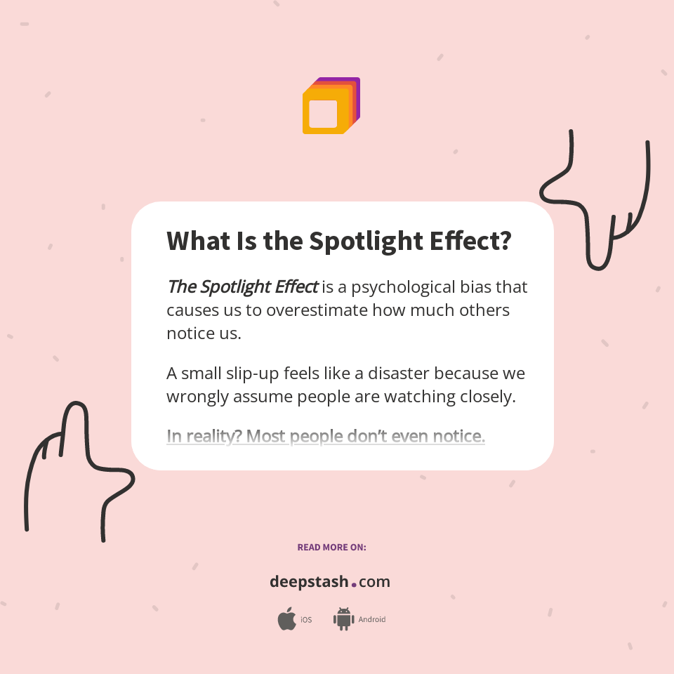What Is the Spotlight Effect? - Deepstash