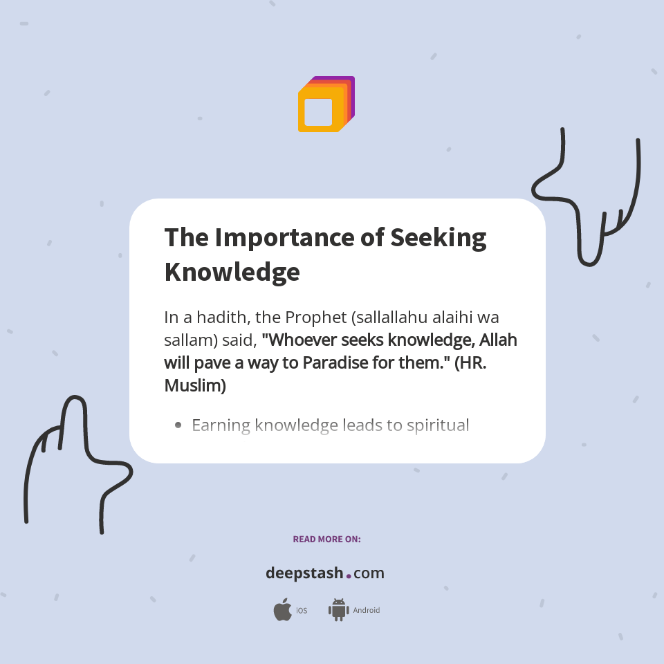 The Importance of Seeking Knowledge - Deepstash