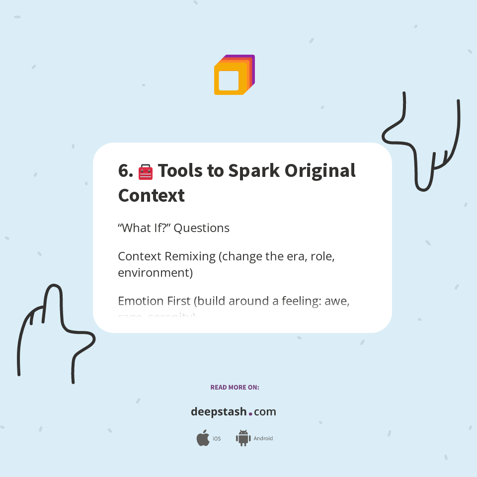 6. 🧰 Tools to Spark Original Context - Deepstash