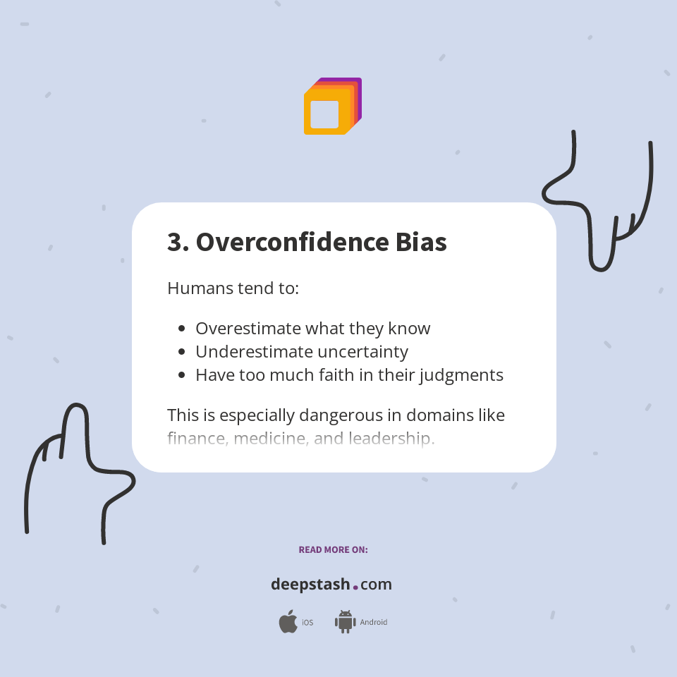3. Overconfidence Bias - Deepstash