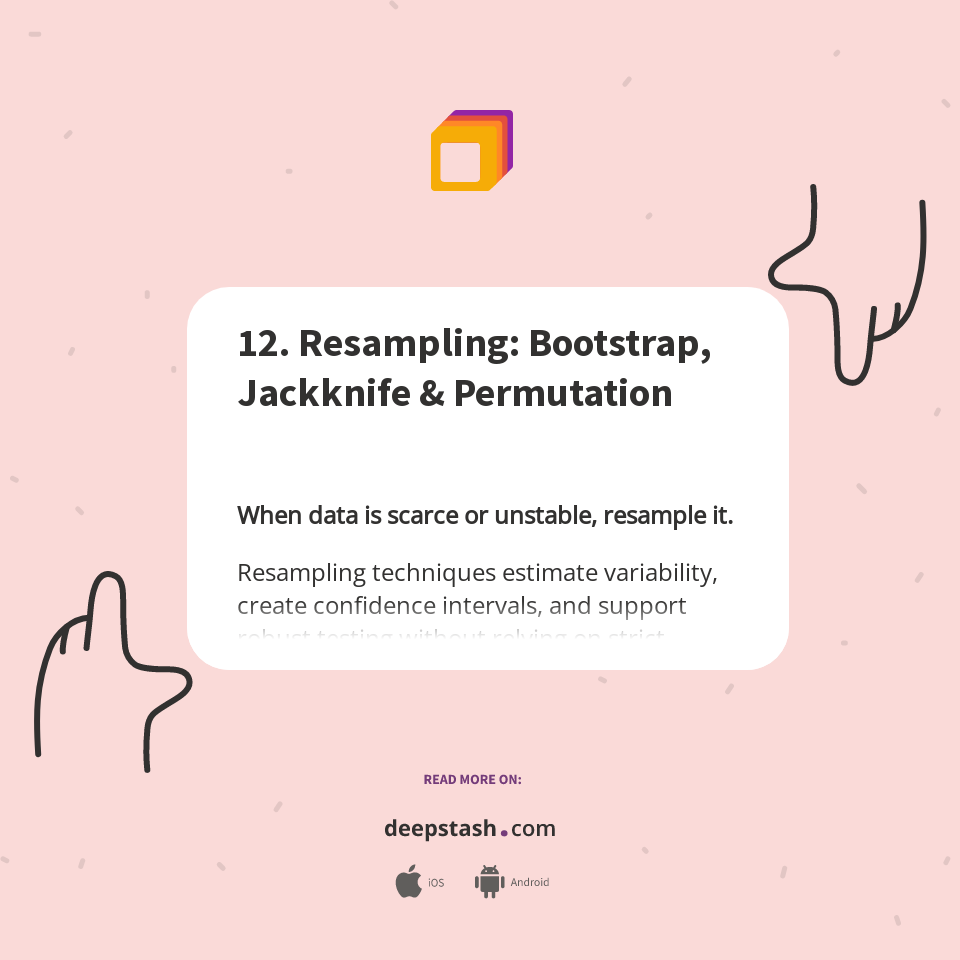 12. Resampling: Bootstrap, Jackknife & Permutation - Deepstash