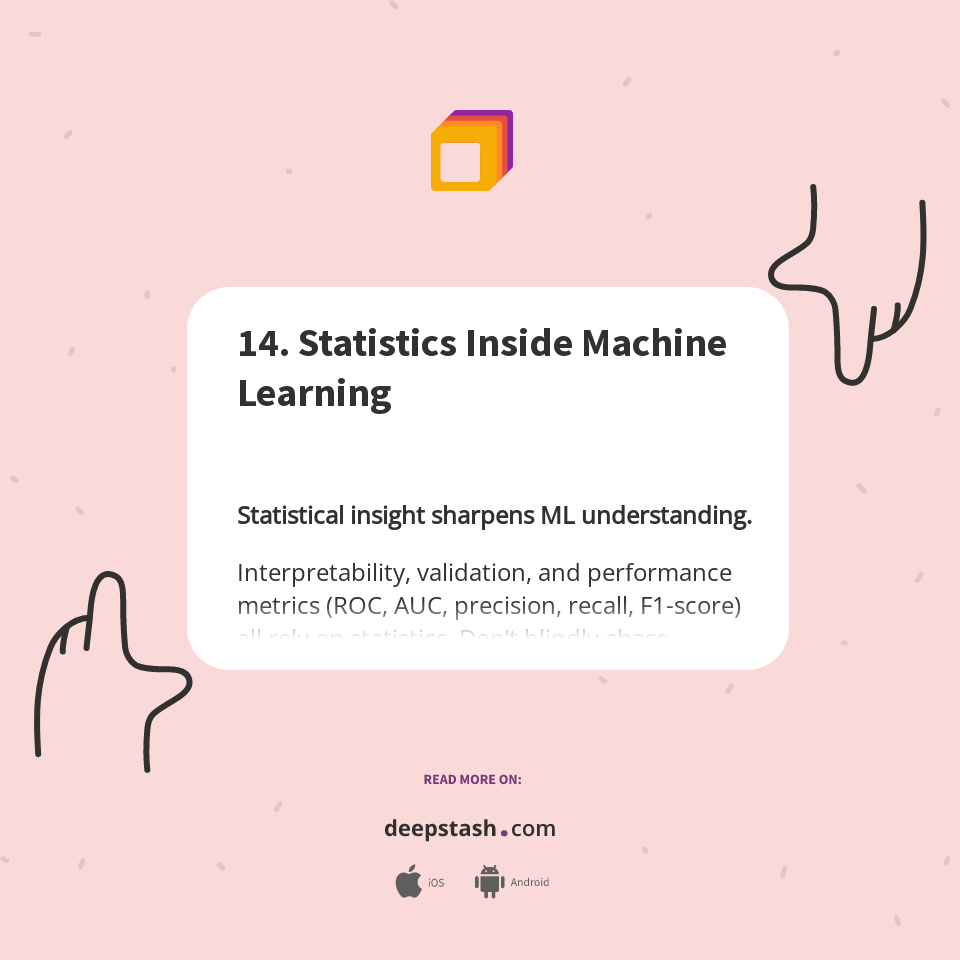 14. Statistics Inside Machine Learning - Deepstash