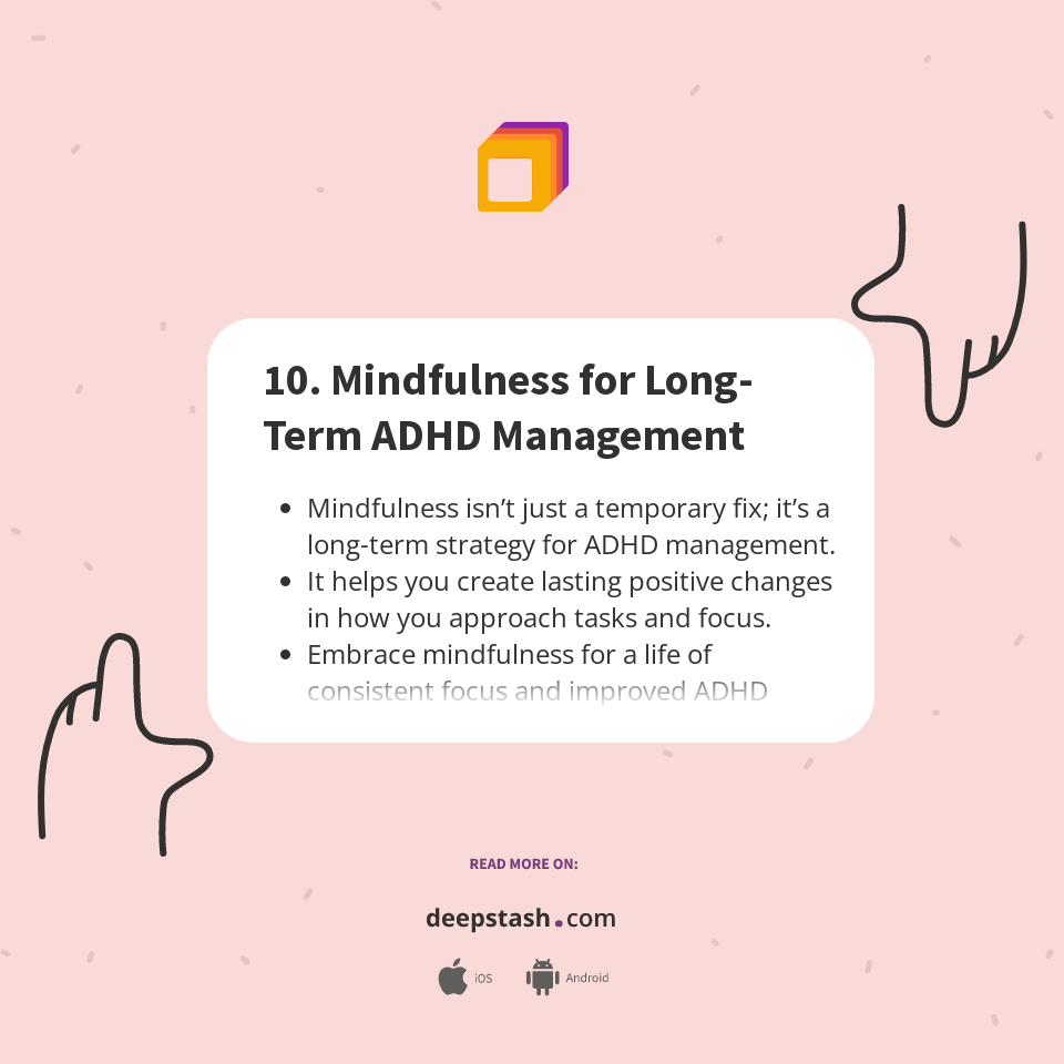 10. Mindfulness for Long-Term ADHD Management - Deepstash
