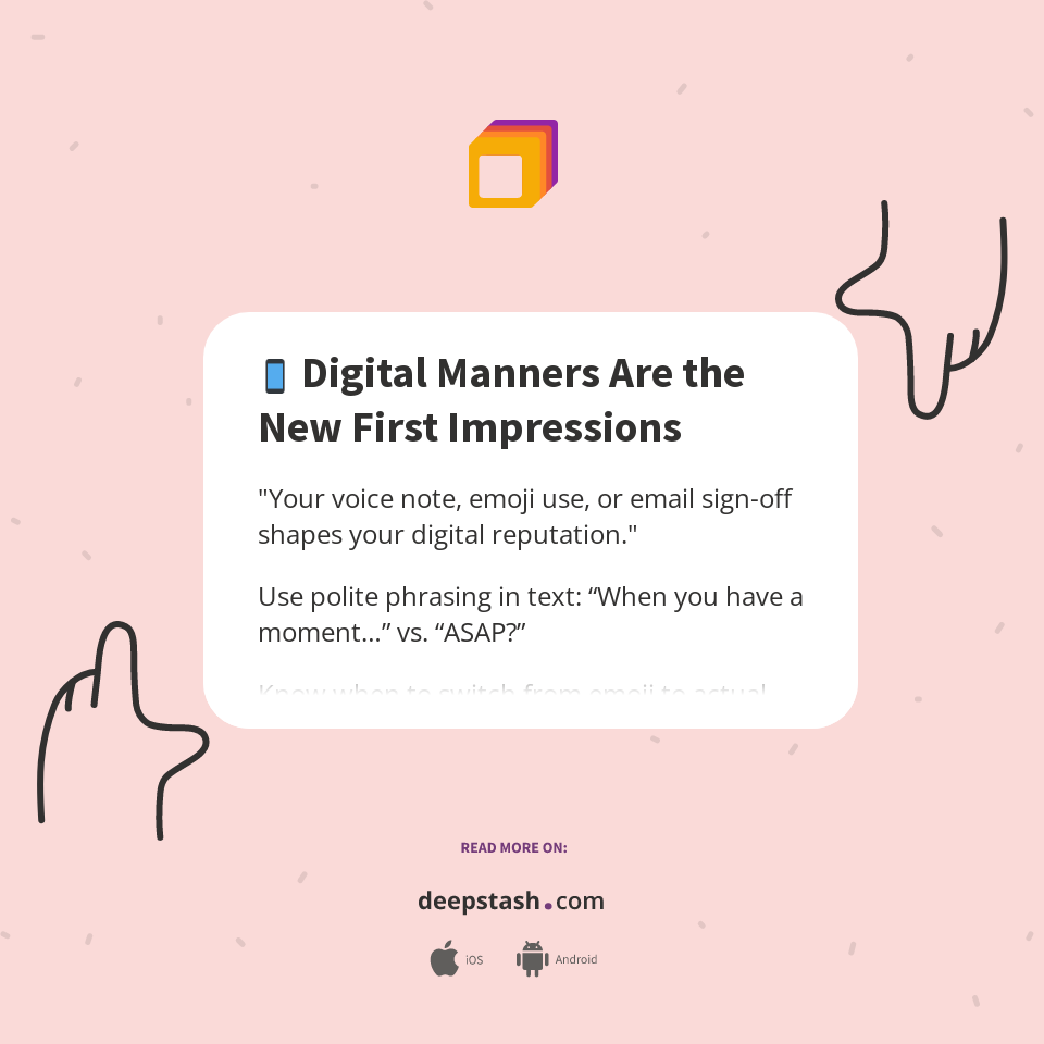 📱 Digital Manners Are the New First Impressions - Deepstash