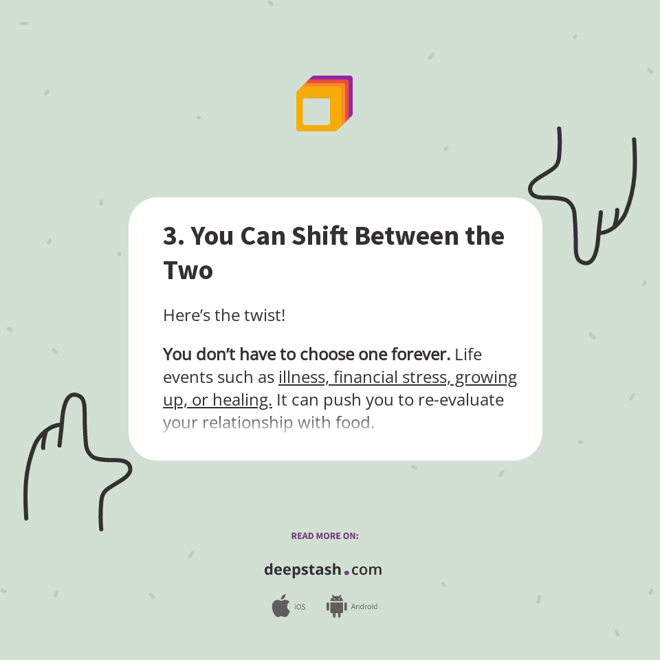 3. You Can Shift Between the Two - Deepstash