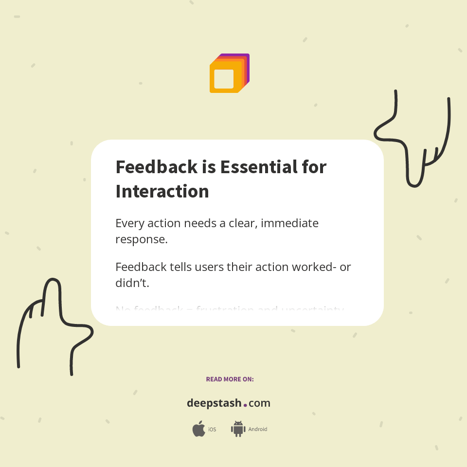 Feedback is Essential for Interaction - Deepstash