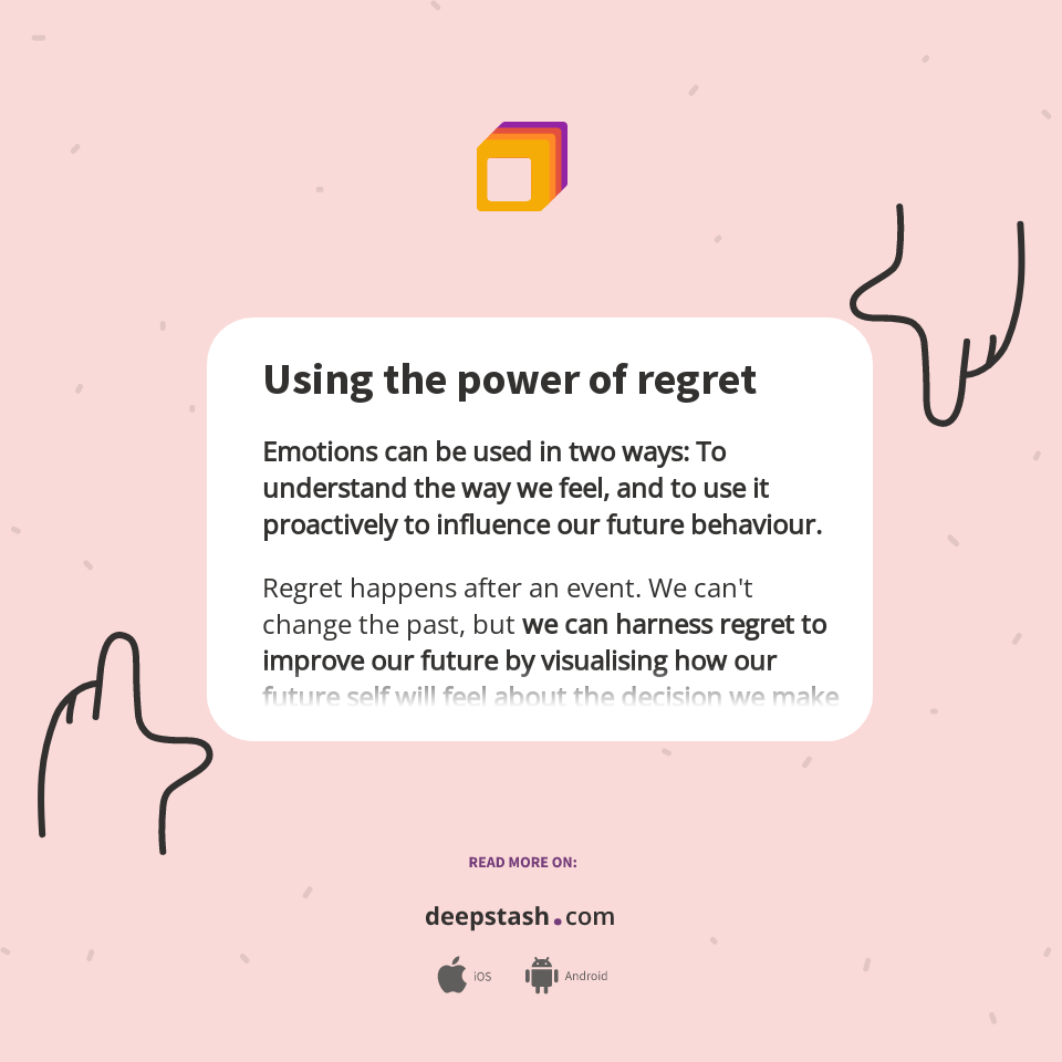 Using the power of regret - Deepstash