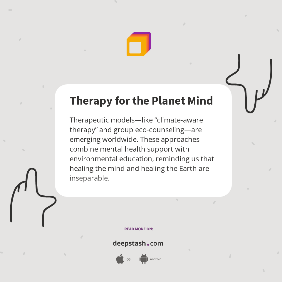 Therapy for the Planet Mind - Deepstash
