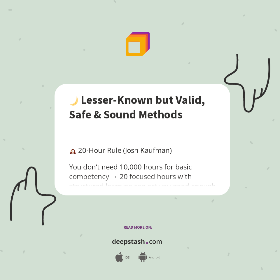 🌙 Lesser-Known but Valid, Safe & Sound Methods - Deepstash
