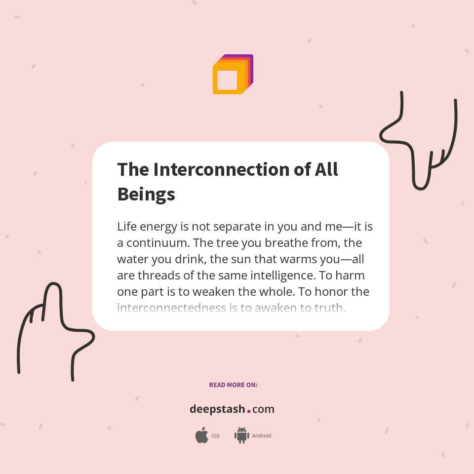 The Interconnection of All Beings - Deepstash