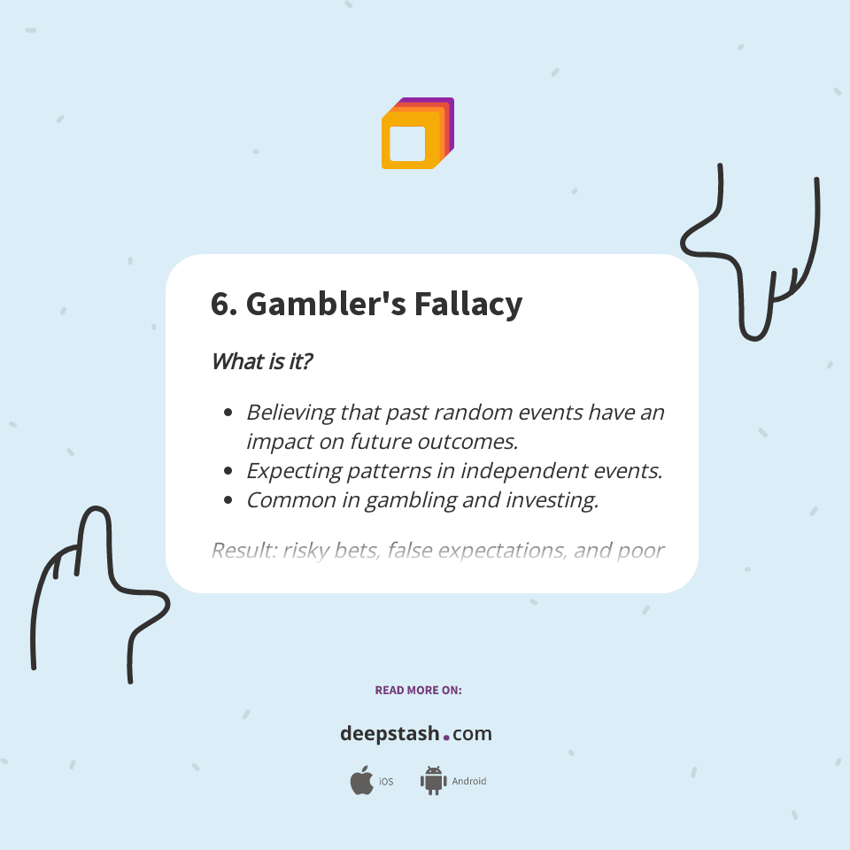 6. Gambler's Fallacy - Deepstash