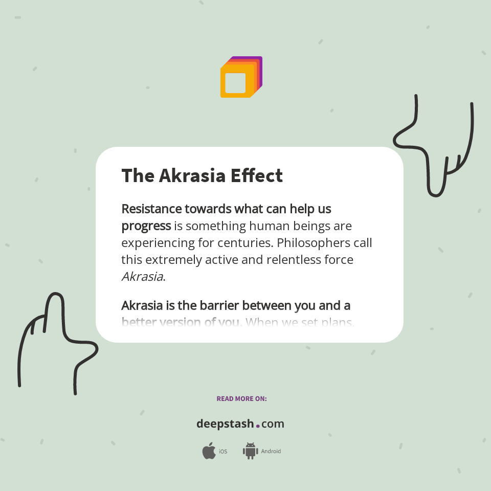 The Akrasia Effect - Deepstash