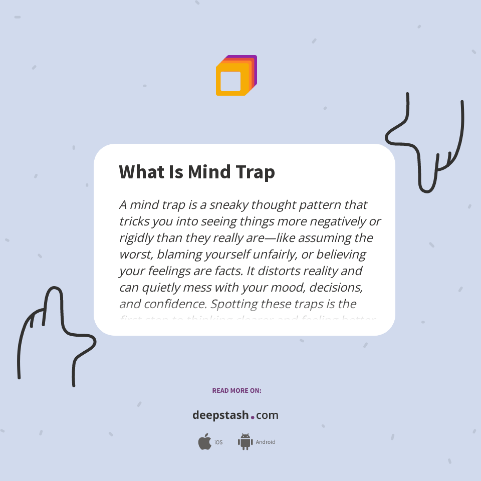 What Is Mind Trap - Deepstash