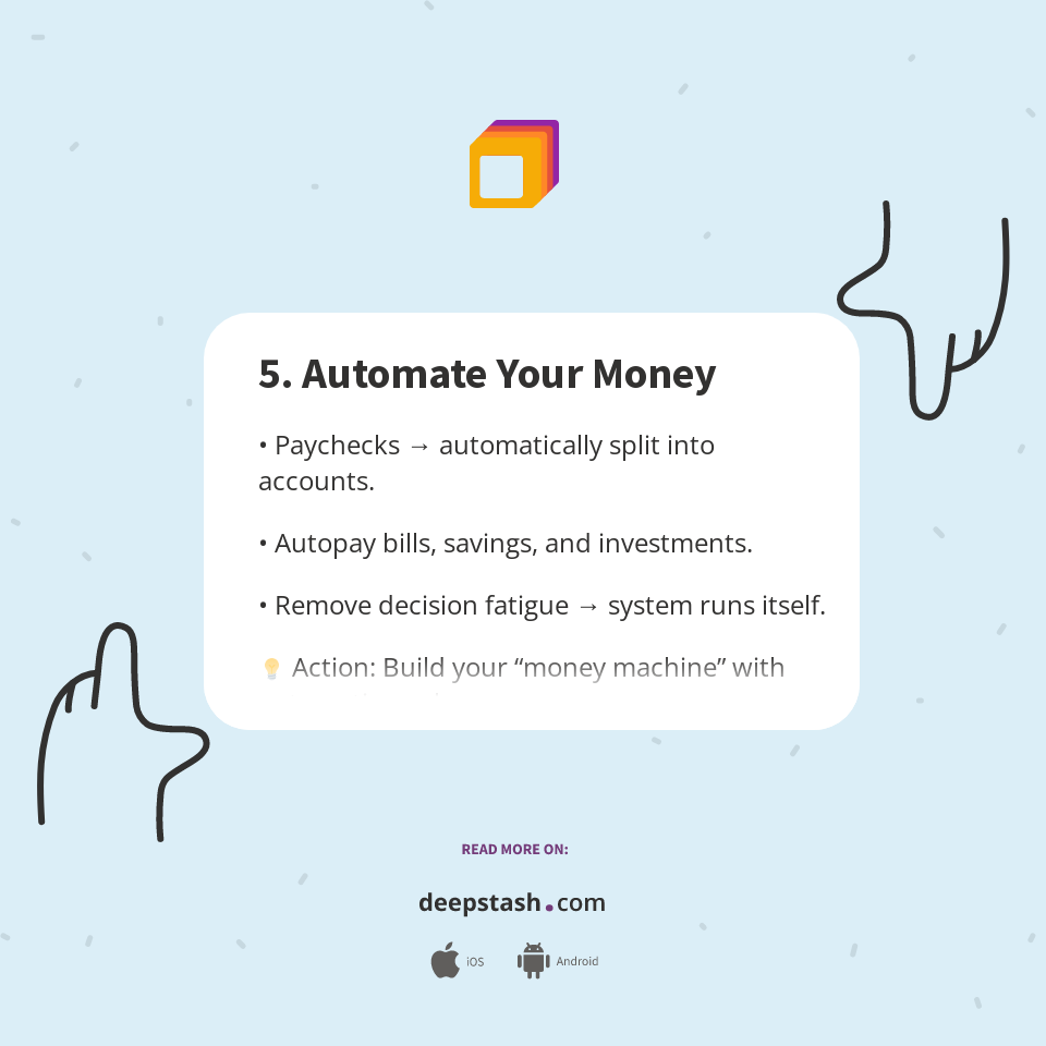 5. Automate Your Money - Deepstash