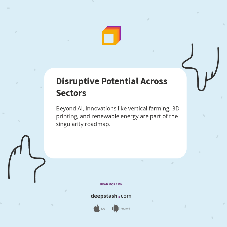 Disruptive Potential Across Sectors - Deepstash