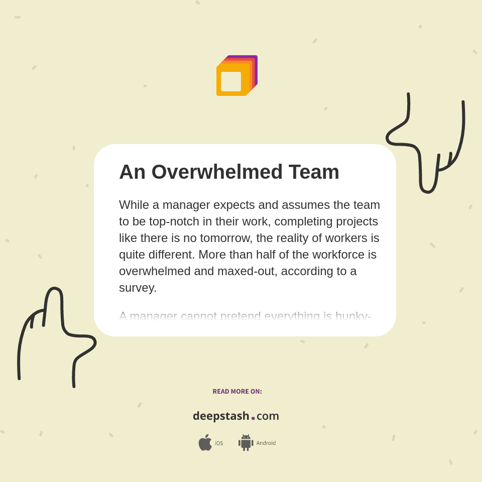 An Overwhelmed Team - Deepstash
