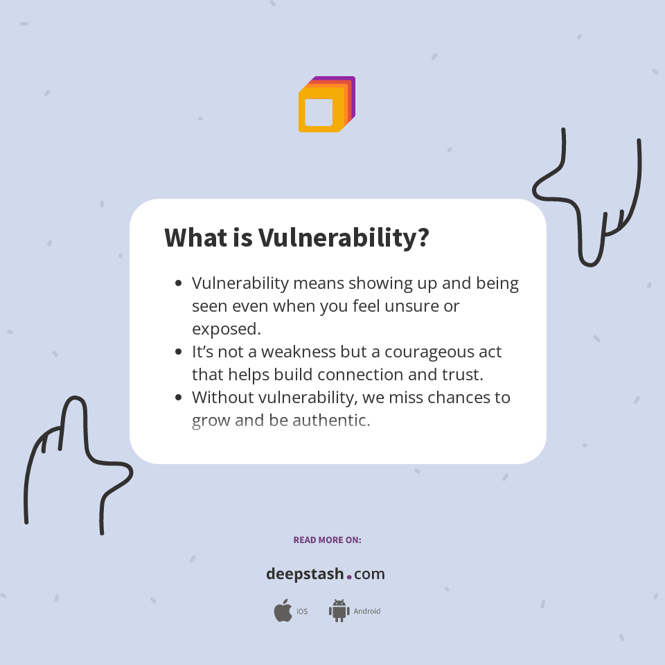 What is Vulnerability? - Deepstash