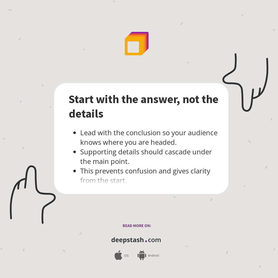 Start with the answer, not the details - Deepstash