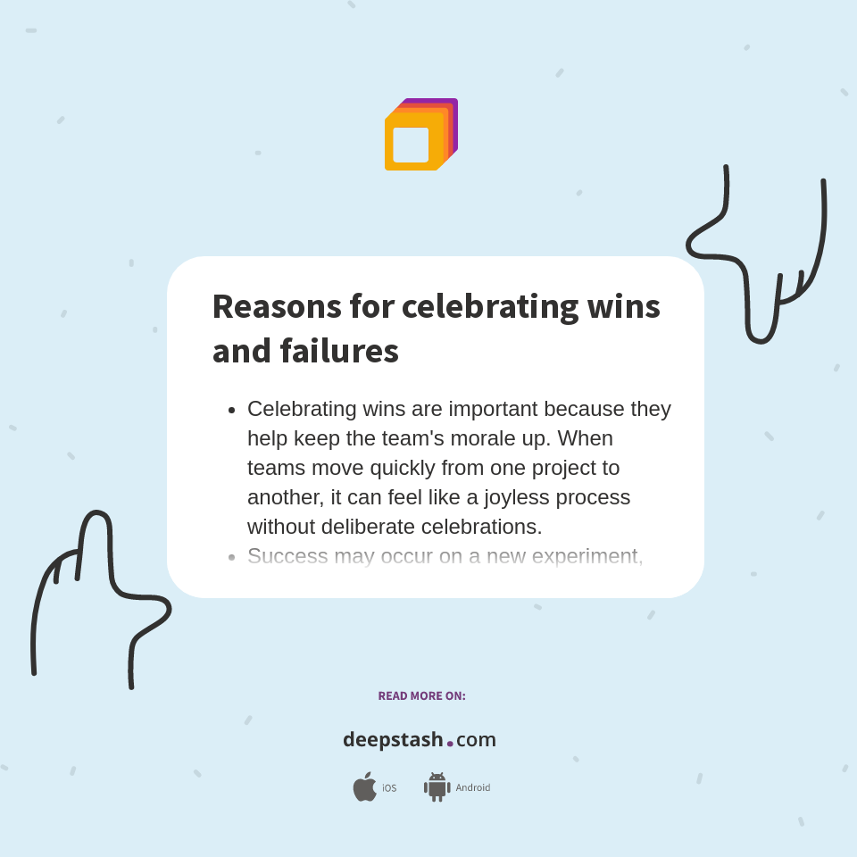Reasons for celebrating wins and failures - Deepstash