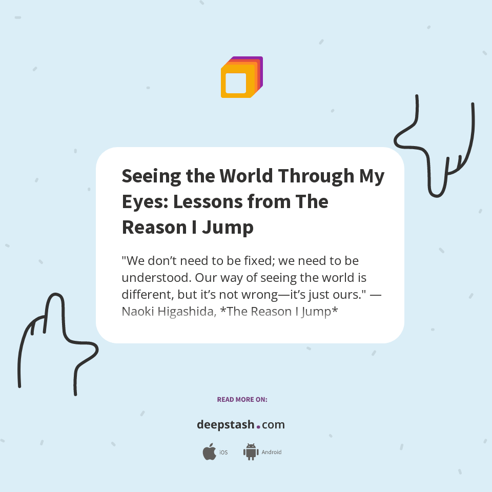 Seeing the World Through My Eyes: Lessons from The Reason I Jump ...
