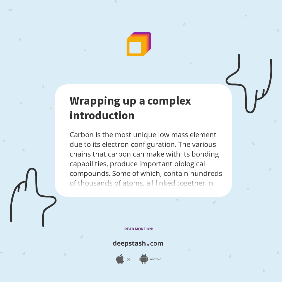 Wrapping up a complex introduction - Deepstash