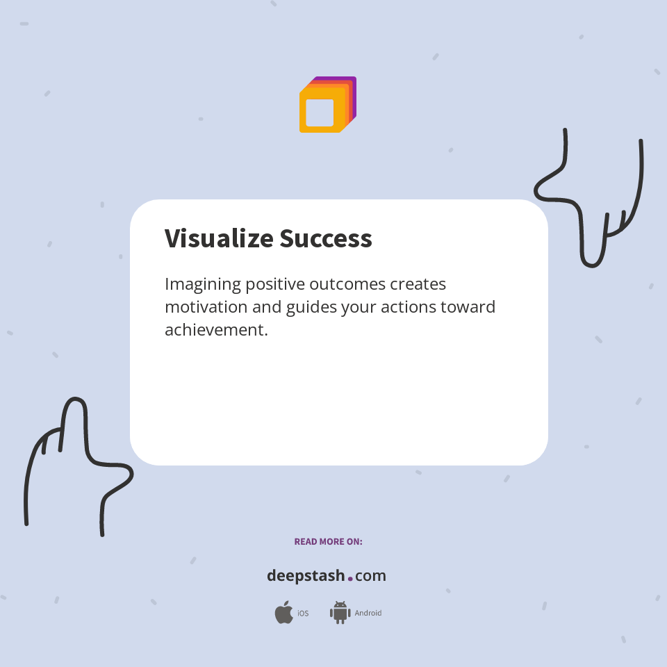 Visualize Success - Deepstash